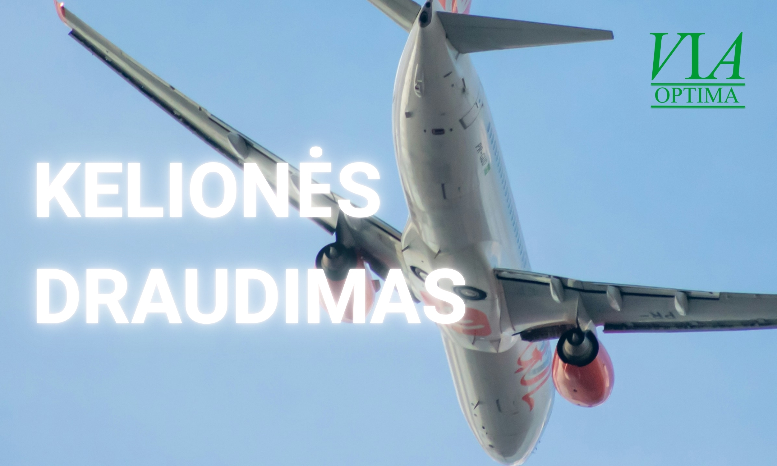 Kelionių draudimas - Via Optima - Poilsinės kelionės (Egiptas, Turkija ...